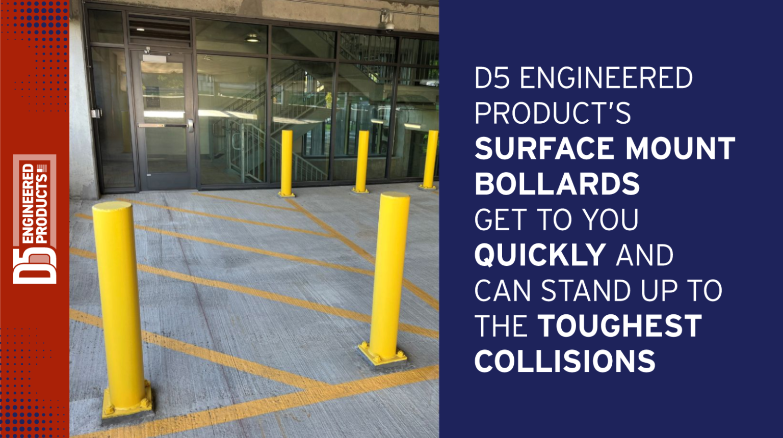 D5's Surface Mount Bollards | D5 Engineered Products